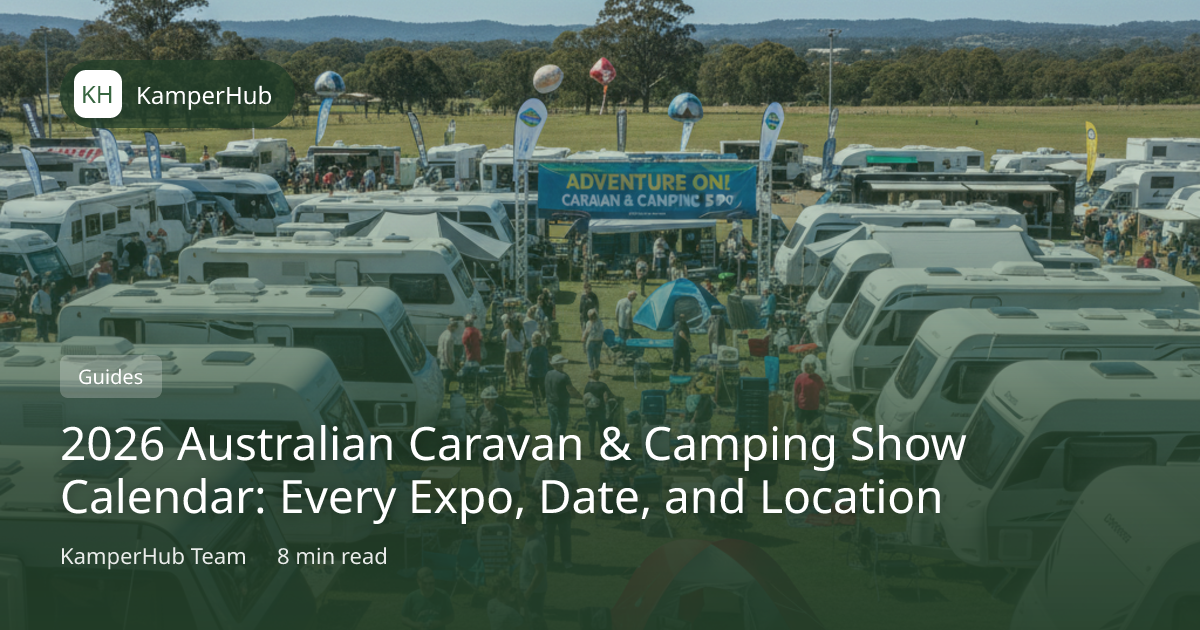 2026 Australian Caravan & Camping Show Calendar: Every Expo, Date, and ...