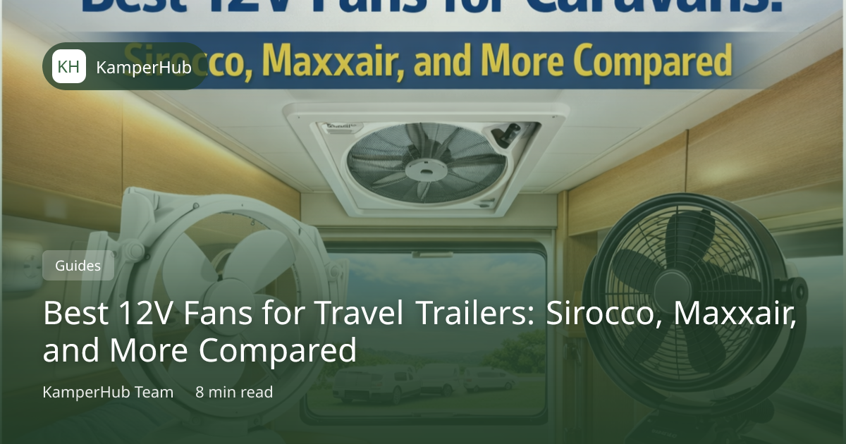 Best 12V Fans for Travel Trailers: Sirocco, Maxxair, and More Compared ...